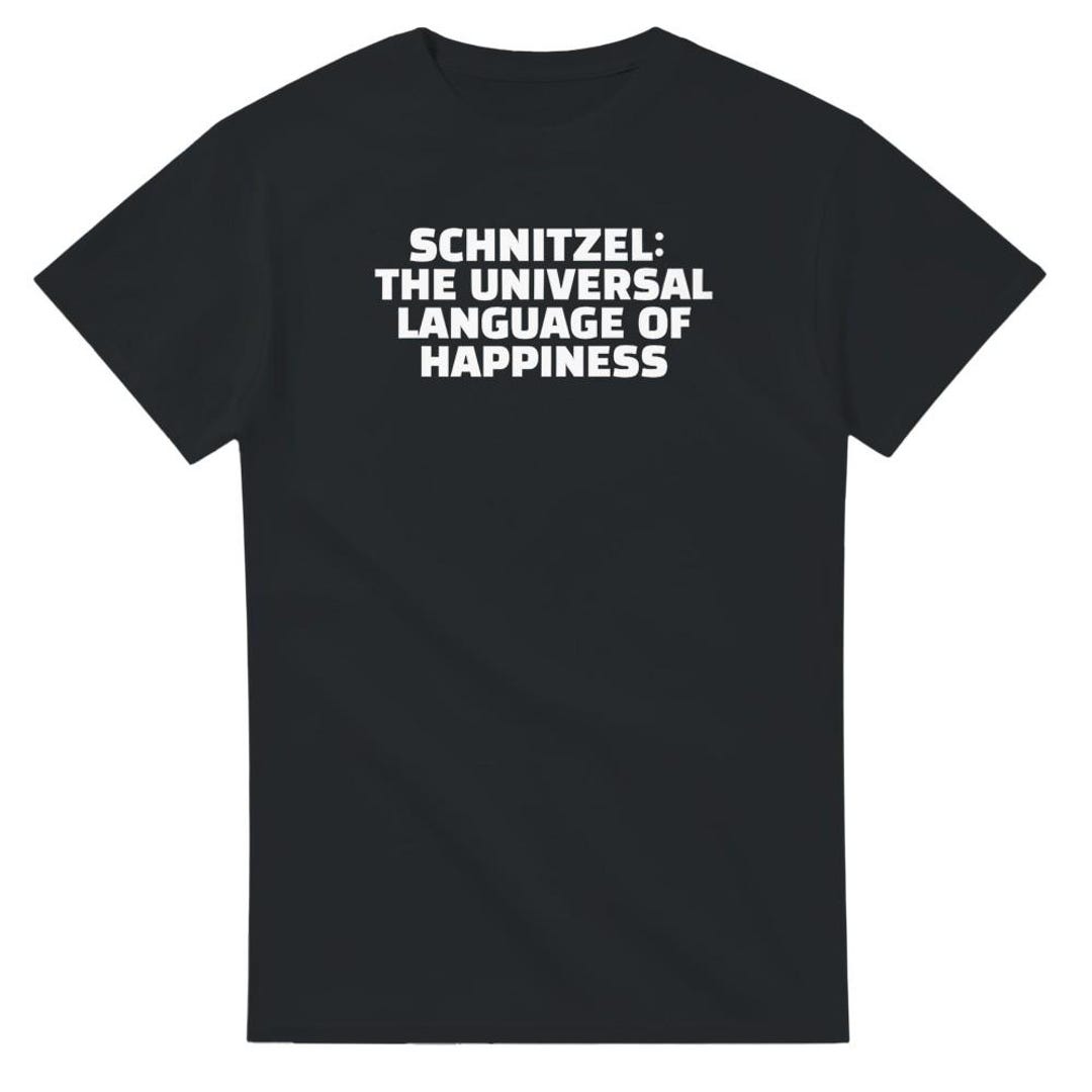 Schnitzel the Universal Language of Happiness Shirt - Schnitzel Shirt ...