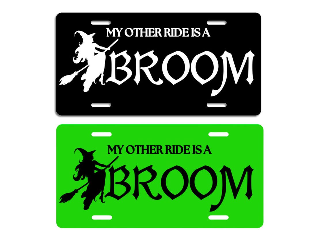 My Other Ride is a Broom License Plate Frame - Witch Design - Black or ...