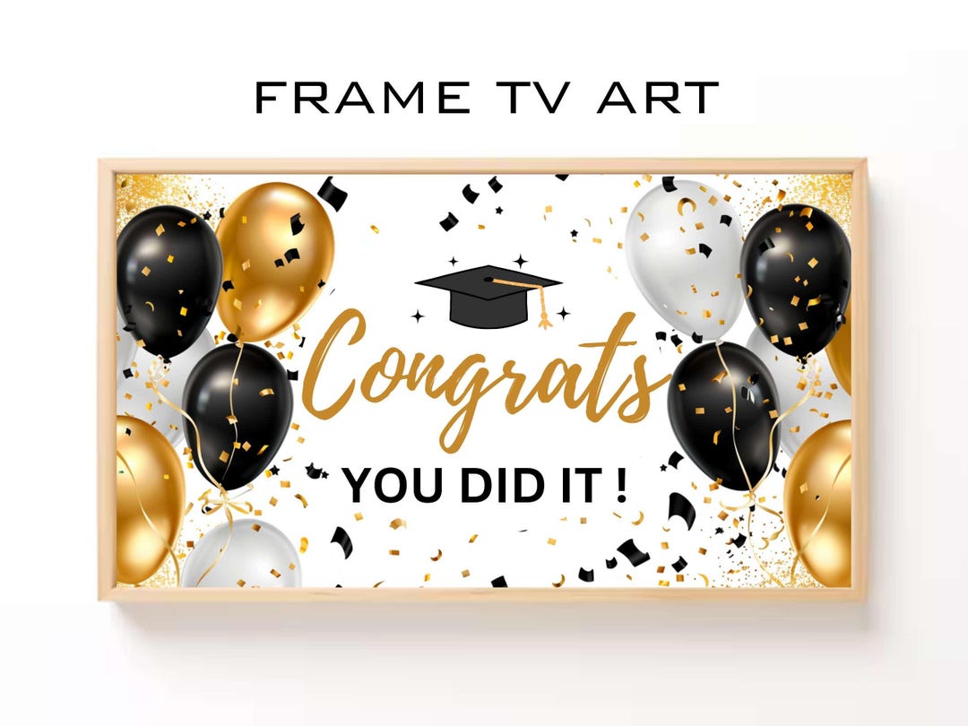 Graduation Frame TV Art Congrats Black Gold Balloons Digital Download ...