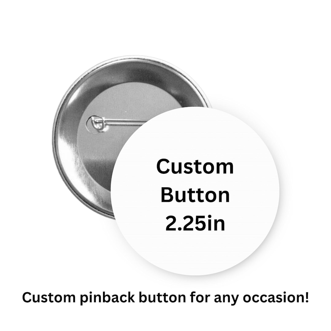 Custom Pinback Buttons - Etsy