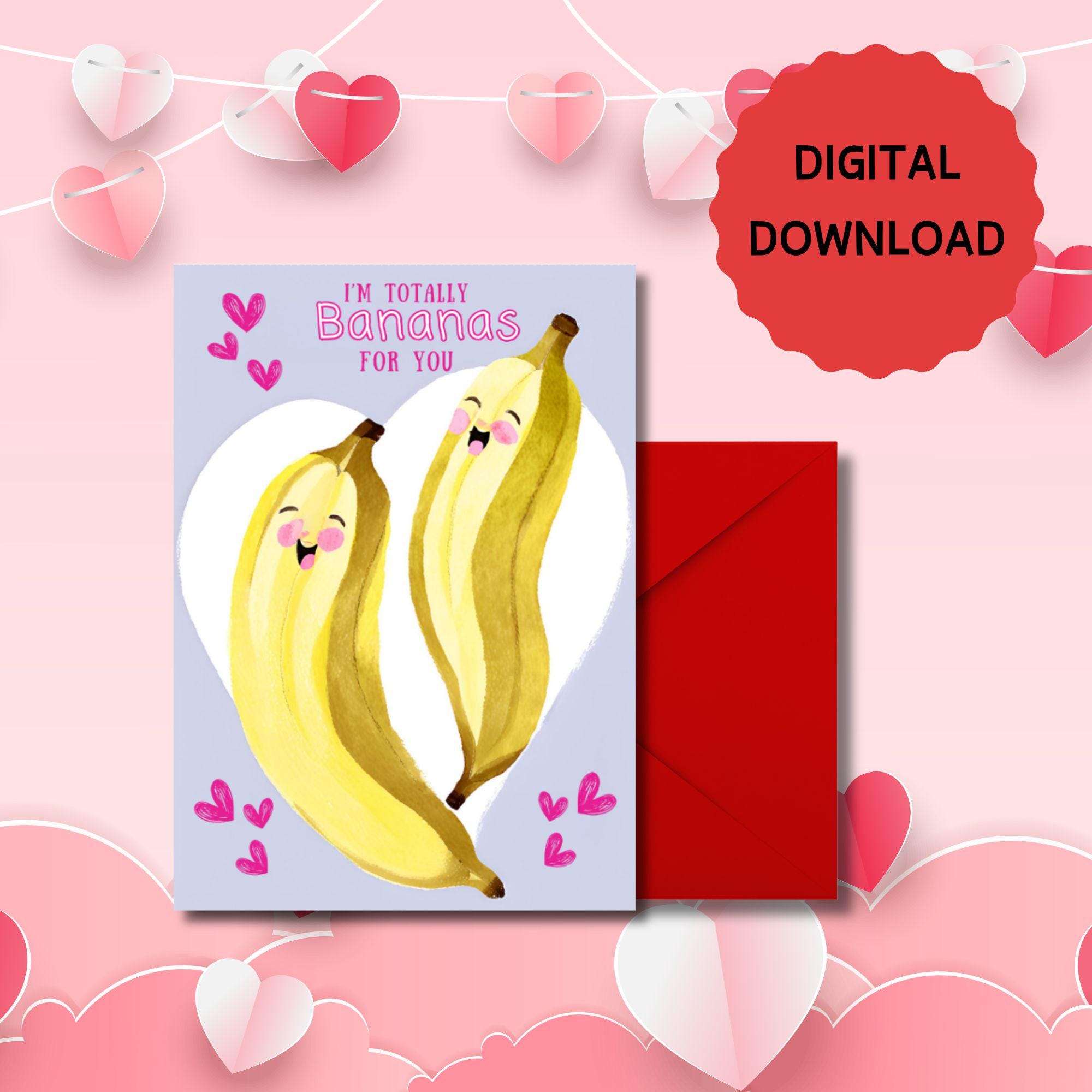 I'm Totally Bananas for You Valentines Day Card - Valentines Instant ...
