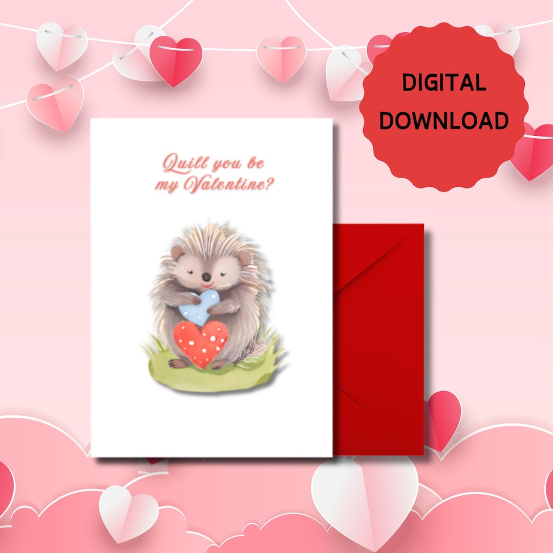Quill You Be My Valentine - Hedgehog Valentine - Valentines Instant ...