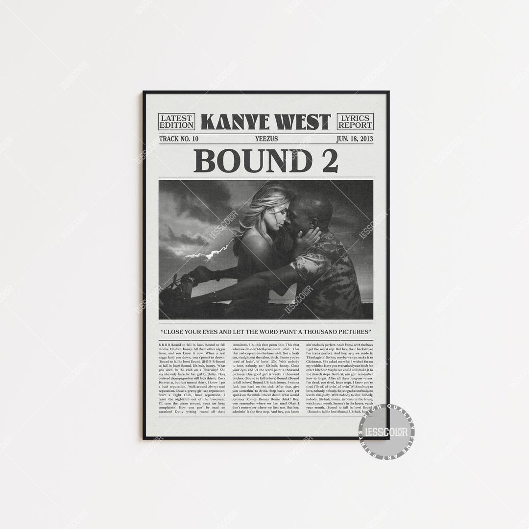 Kanye West Retro Newspaper Print, Bound 2 Poster, Bound 2 Lyrics Print ...