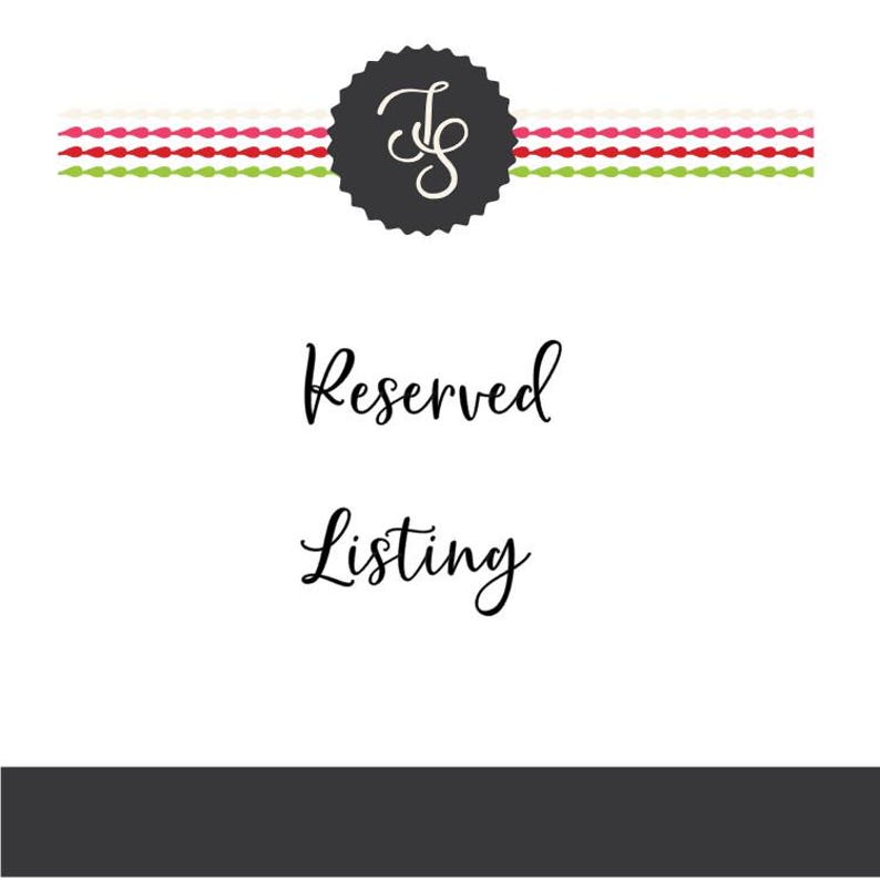 Reserved Listing - Christine - Etsy