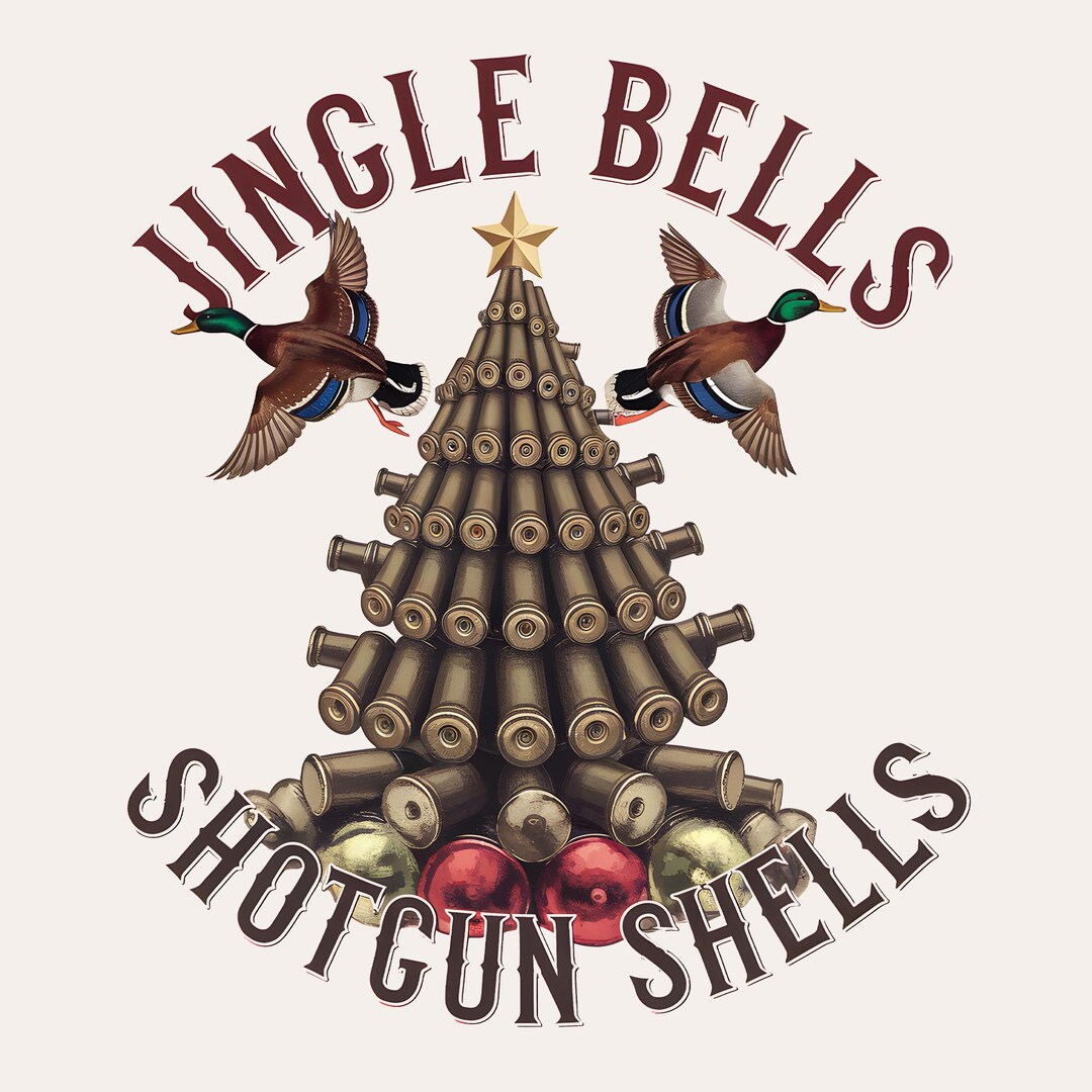 Jingle Bells Shotgun Shells PNG | Christmas Duck Hunt Sublimation ...