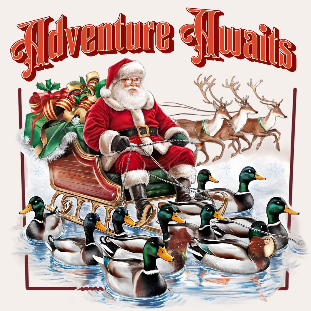 Adventure Awaits PNG | Digital Download | Santa Duck Hunting PNG ...