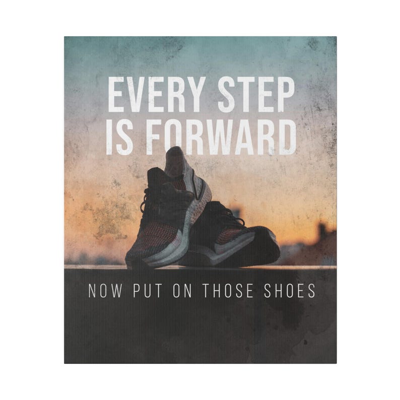 Motivational Wall Art - Every Step is Forward, Inspirational Canvas ...