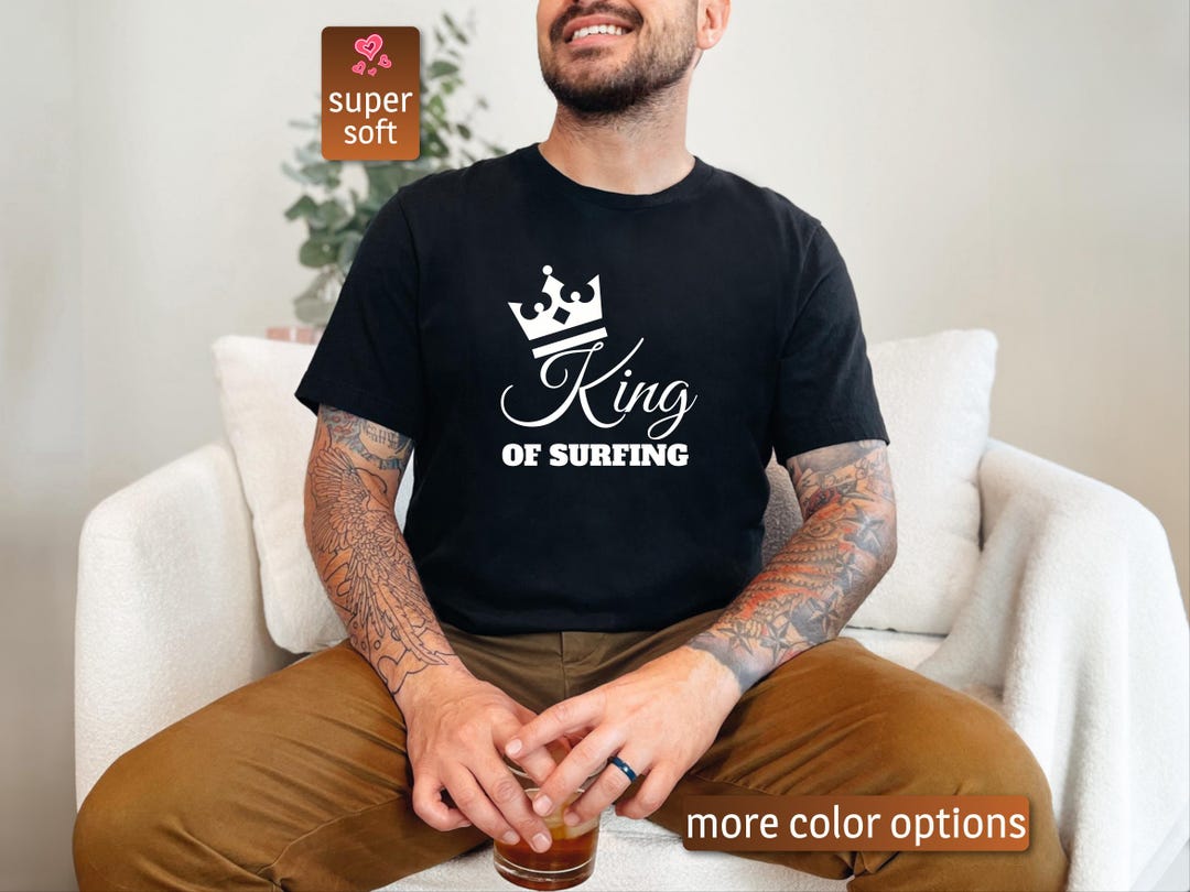 King of Surfing Surf Shirt for Men, Surfing Shirt, Surfer T Shirts ...