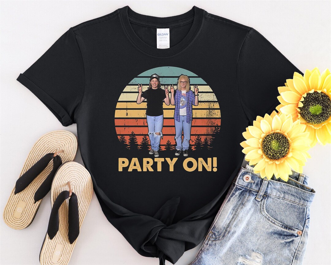 Party on Wayne's World Wayne and Garth Tshirt Men Women Children Kids T ...