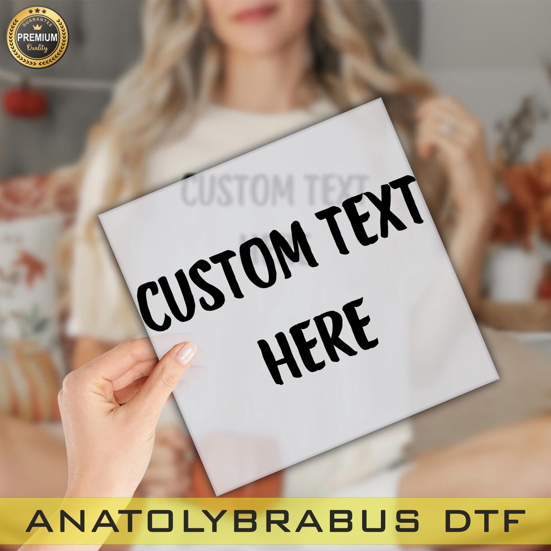 Custom Text on Transfer, Make Your Own DTF, Ready to Print, Family ...