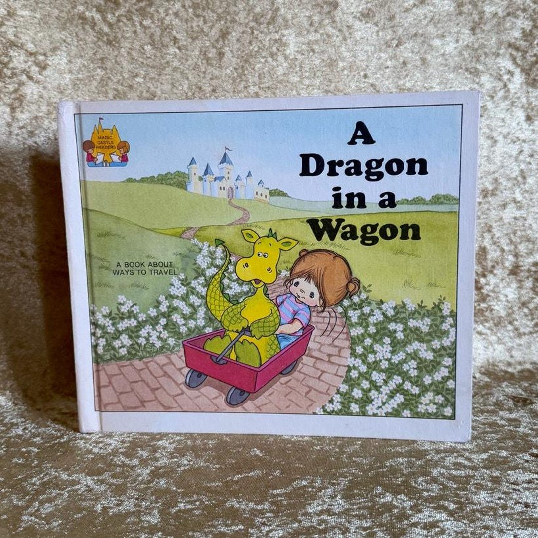The Dragon in A Wagon by Jane Belk Moncure | 1988 | Vintage Magic ...