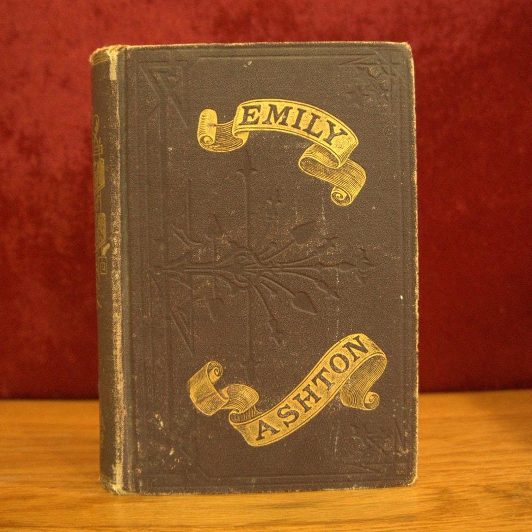 Emily Ashton or Light Burdens Lifted | 1872 | 1st Edition Rare ...