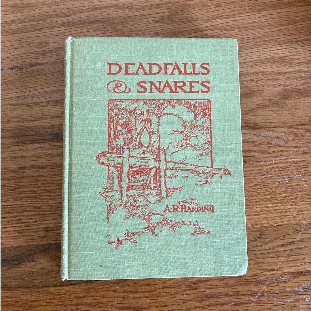 Deadfalls & Snares by A.R. Harding | 1935 | 1st Edition Rare Book - Etsy