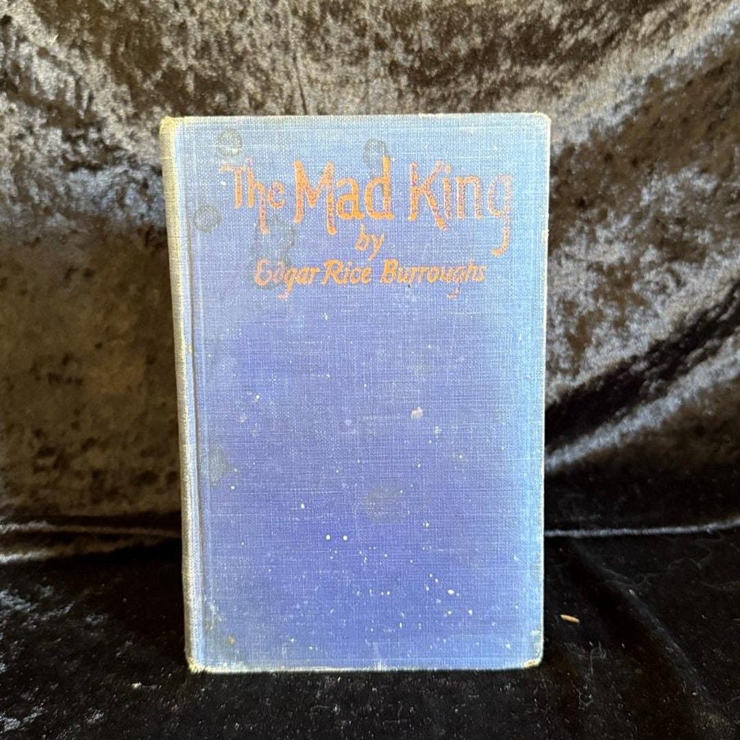 Mad King by Edward Rice Burroughs | 1926 | Antique Vintage Fiction ...