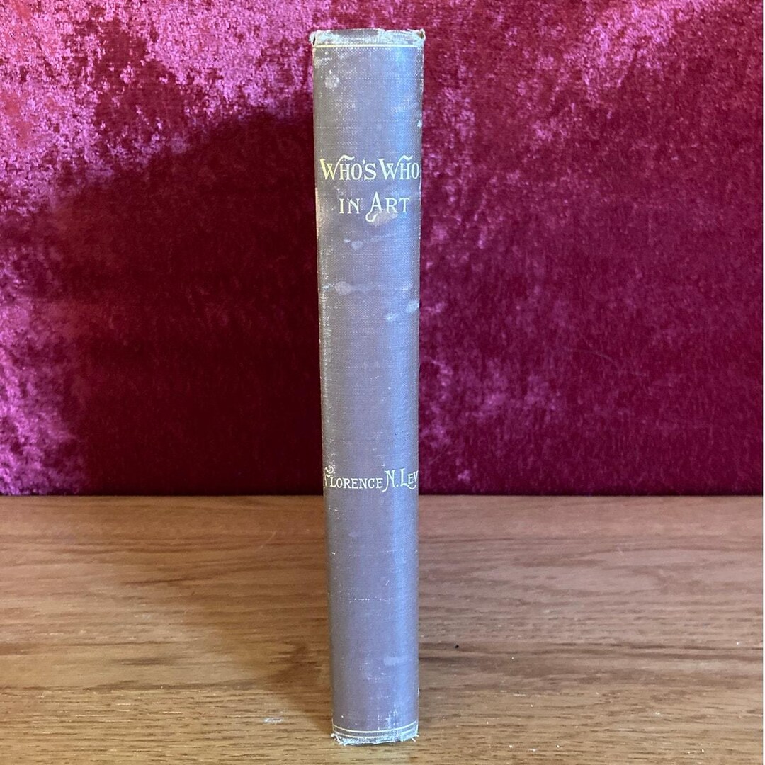 Who’s Who in Art Edited by Florence N. Levy | 1912 | Antiquarian Art ...