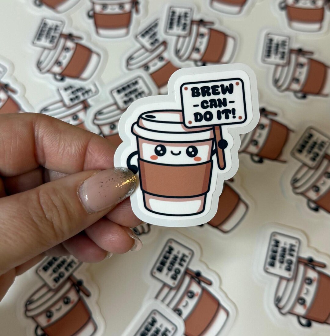 Brew Can Do It! Motivational Coffee Sticker - Etsy