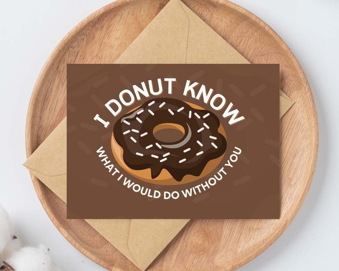 Funny Thank You Card PNG I Donut Know What Id Do Without You Instant ...