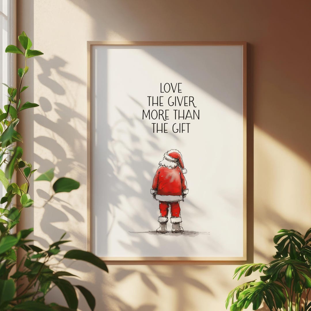 Inspirational Christmas Printable Love the Giver Santa Quote Art ...