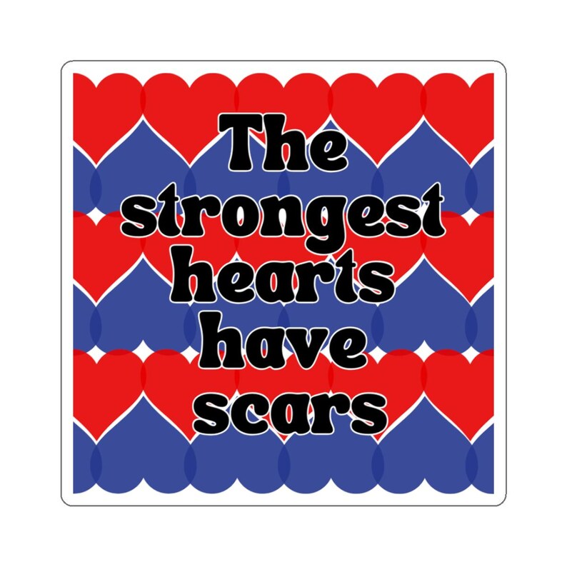 Encouraging Heart Disease Awareness Stickers, the Strongest Hearts Have ...