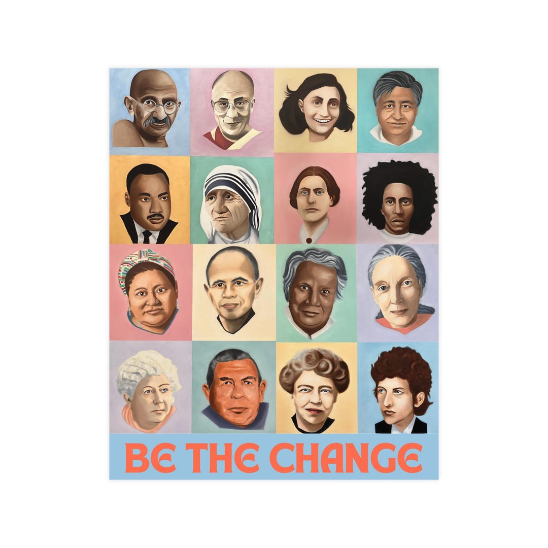 Inspirational Activists Poster: Be the Change - Matte Giclée Print - Etsy
