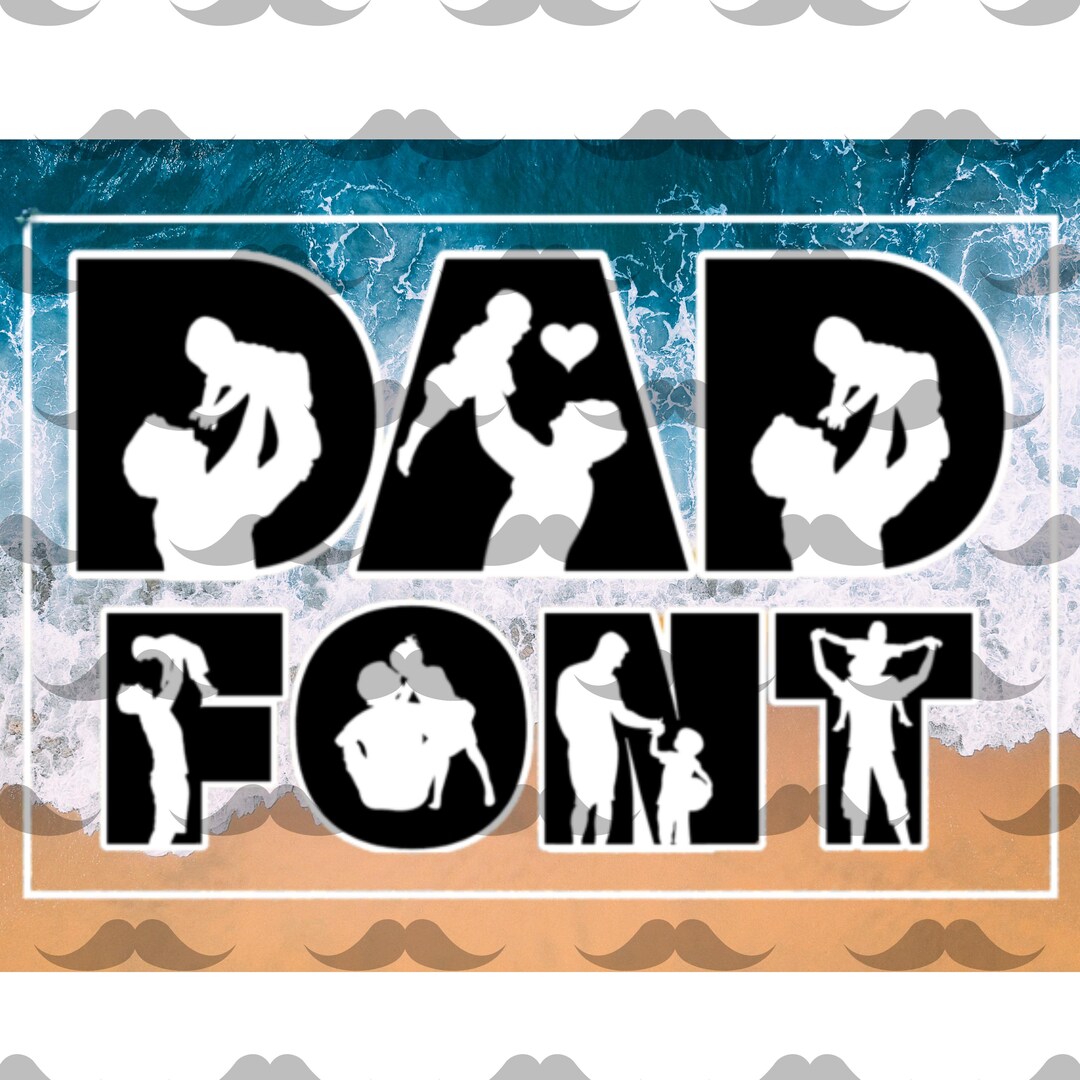 Dad Inspired Font | Dad Text | Dad Inspired Text | Father's Day ...