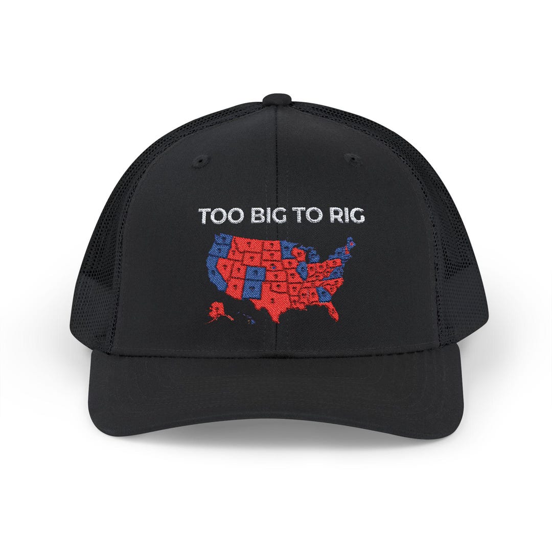 Trump Map Too Big to Rig Hat , Trump 2024, Maga Hat, Republican Hat ...
