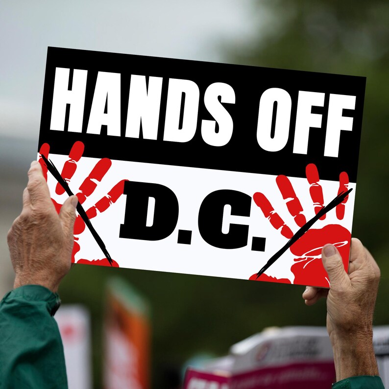 HANDS OFF D.C. Protest Signs: Anti-trump Political Merch - Etsy