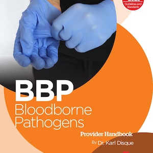 Bloodborne Pathogens (BBP) Provider Handbook With Free Certification by ...