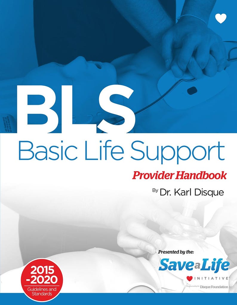 Basic Life Support (BLS) Provider Handbook With Free Certification by ...