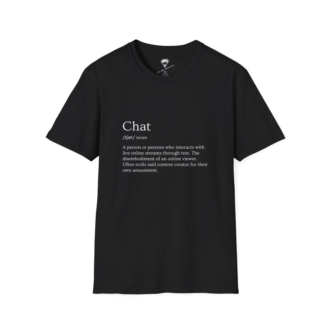 Chat Definition T-shirt, Online Streamer Tee, 100% Cotton - Etsy