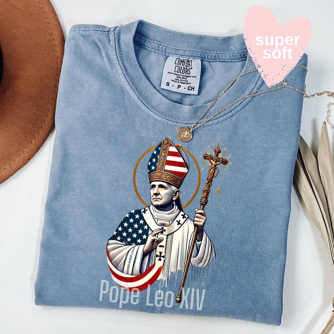 Comfort Colors Pope Leo XIV T-shirt, Robert Francis Prevost First ...