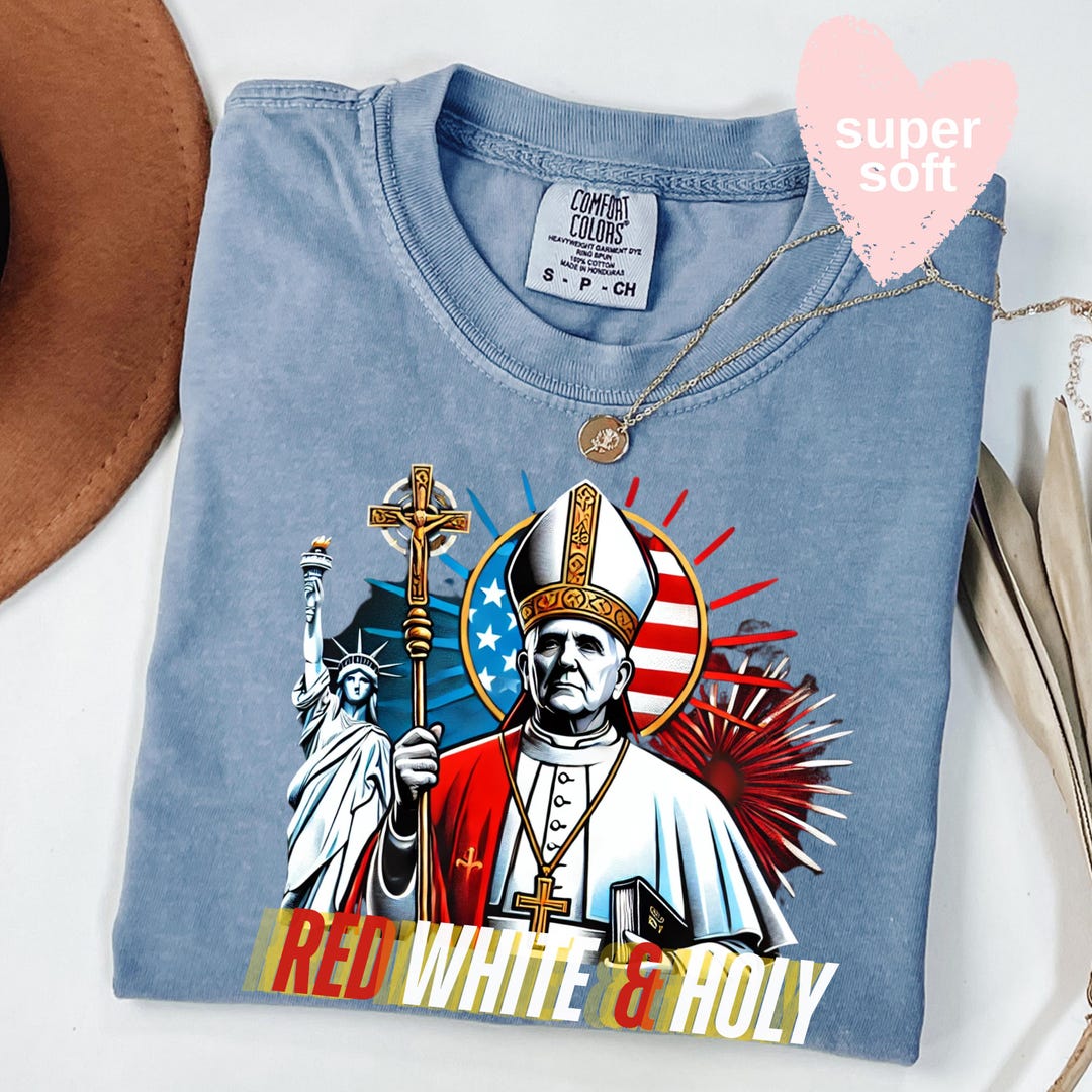 Comfort Colors Red White Holy Shirt,pope Leo XIV T-shirt,robert Francis ...