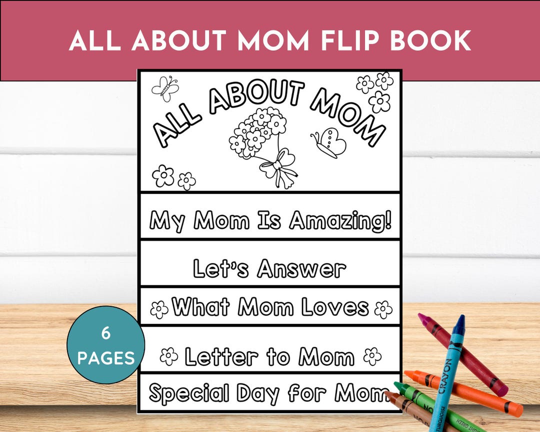 Mother’s Day Flip Book for Kids Printable, All About Mom Activity Pages ...