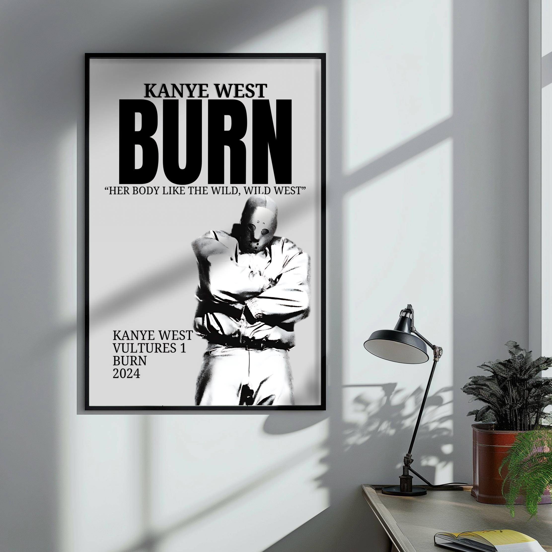 Kanye West Burn / Kanye West Poster Print / Music Print / Lyrics Poster ...