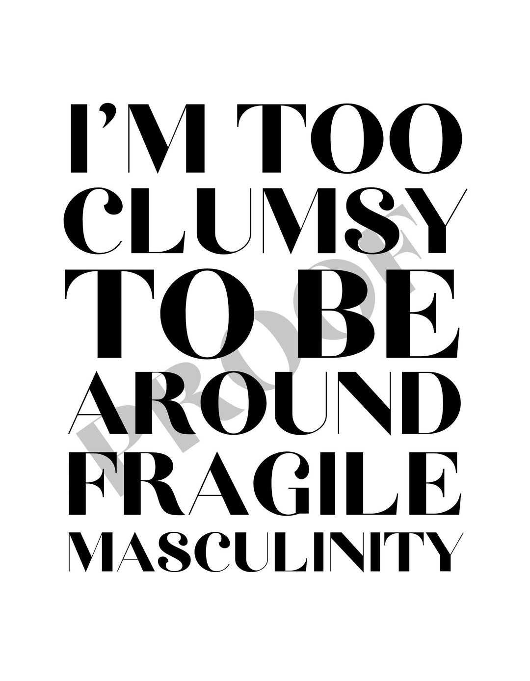 I'm Too Clumsy to Be Around Fragile Masculinity Pdf/svg - Etsy