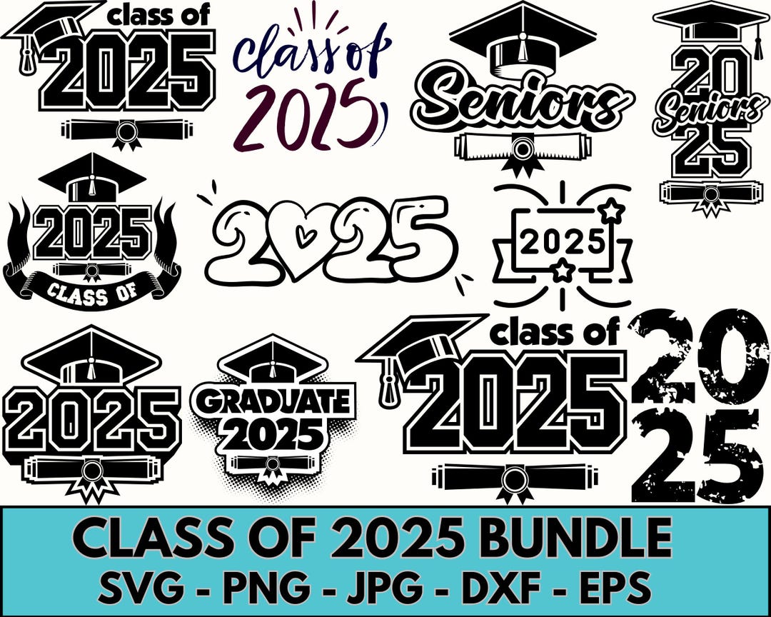 Senior 2025 Svg Bundle ,graduation SVG, Senior Class of 2025 SVG ...