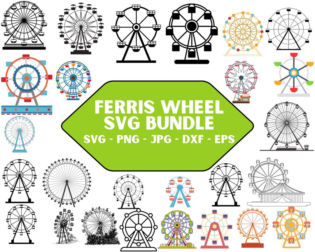 Ferris Wheel SVG Bundle, Ferris Wheel Dxf, Ferris Wheel Png, Ferris ...