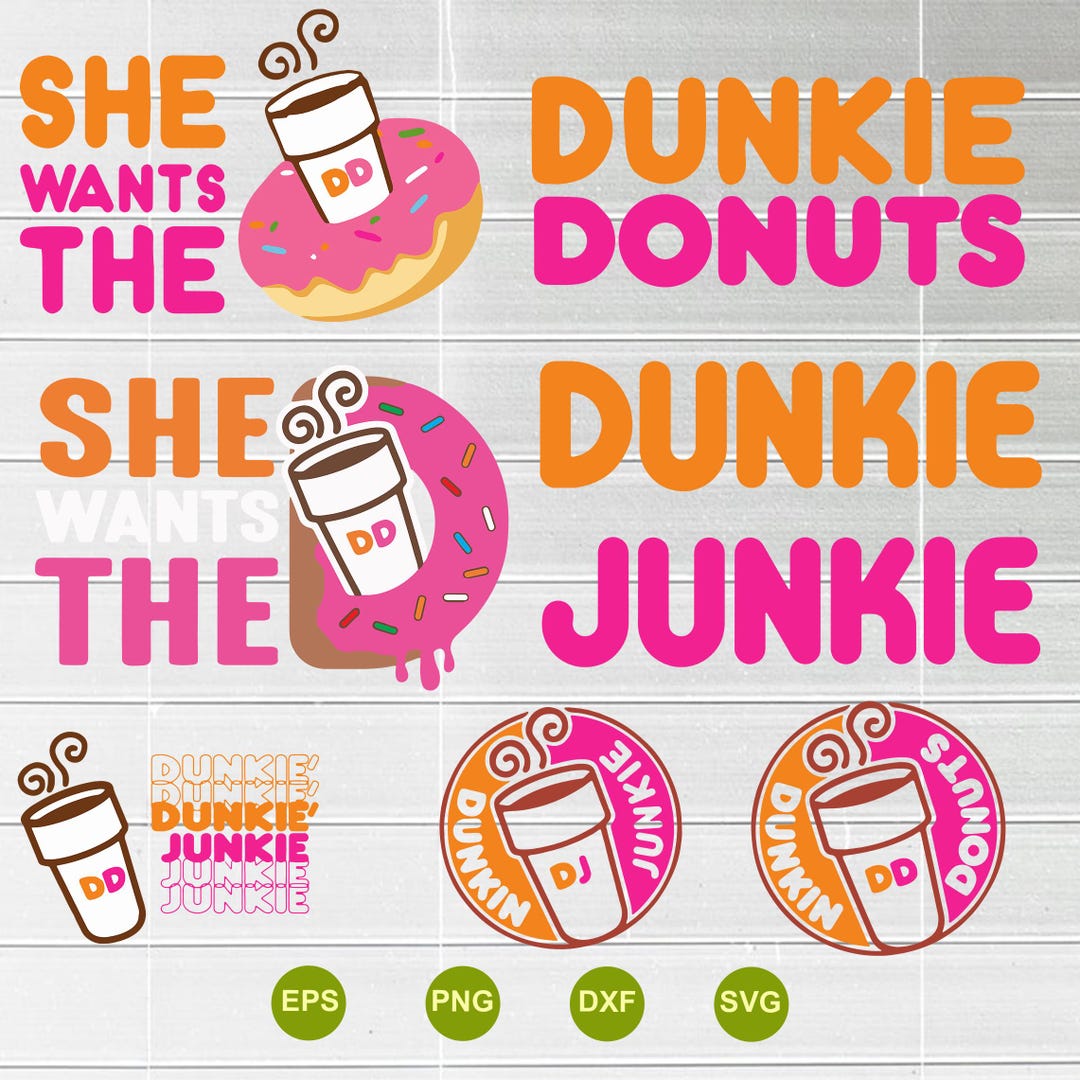 Dunkie Junkie Svg, Dunkin' Donuts Svg, Coffee Svg, Dunkin Donuts Coffee ...