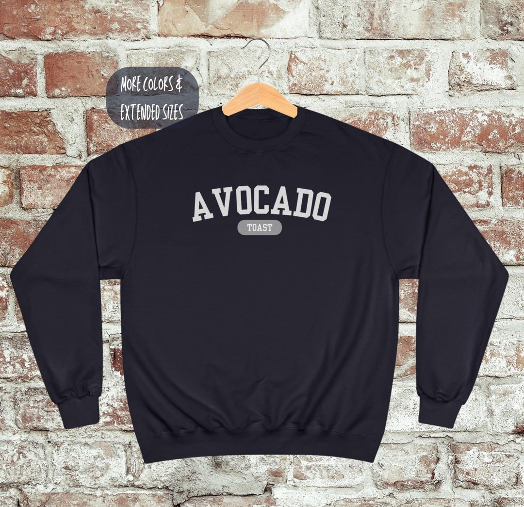 Avocado Toast Champion Sweatshirt, Gift for Foodies, College Style ...