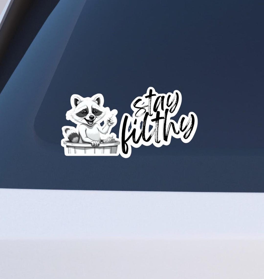 Playful Raccoon Vinyl Decal | Funny Raccoon Sticker Saying "stay Filthy ...