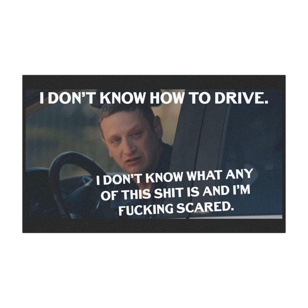 Don't Know How to Drive I Think You Should Leave Bumper Sticker Magnet ...