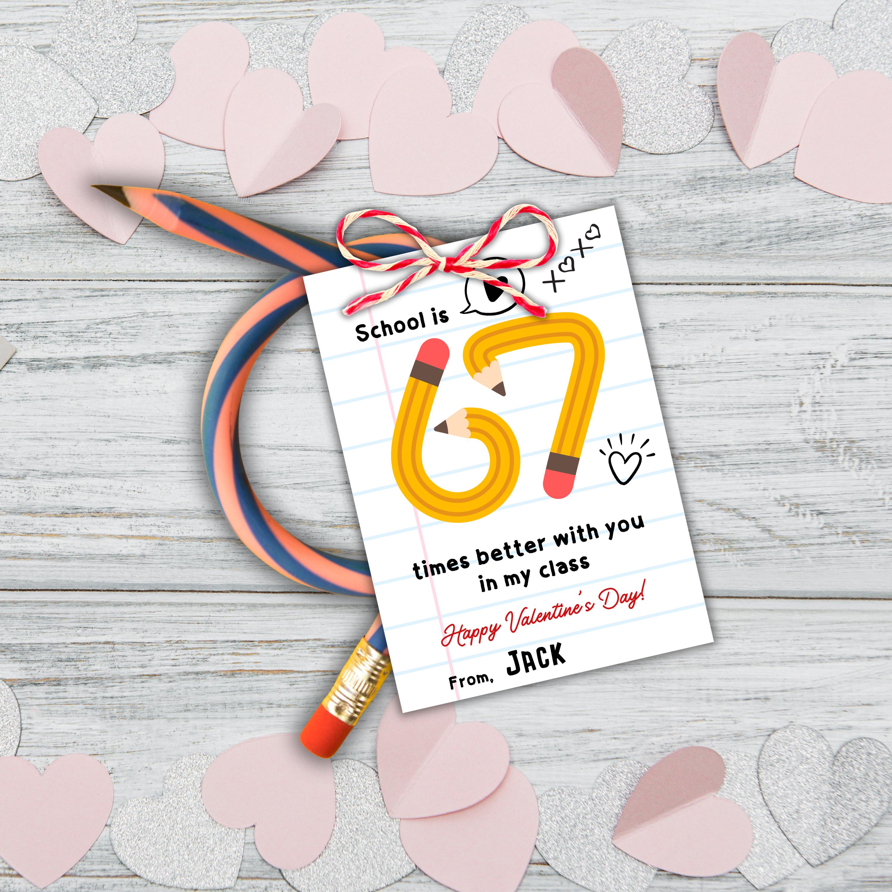 Valentine 67 Meme Cards Template, Printable Six Seven Slang School ...