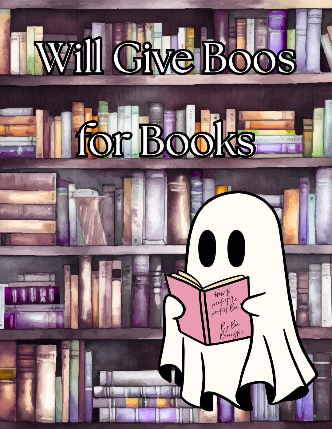 Spooky Ghost Reading Print: Will Give Boos for Books (digital Download ...