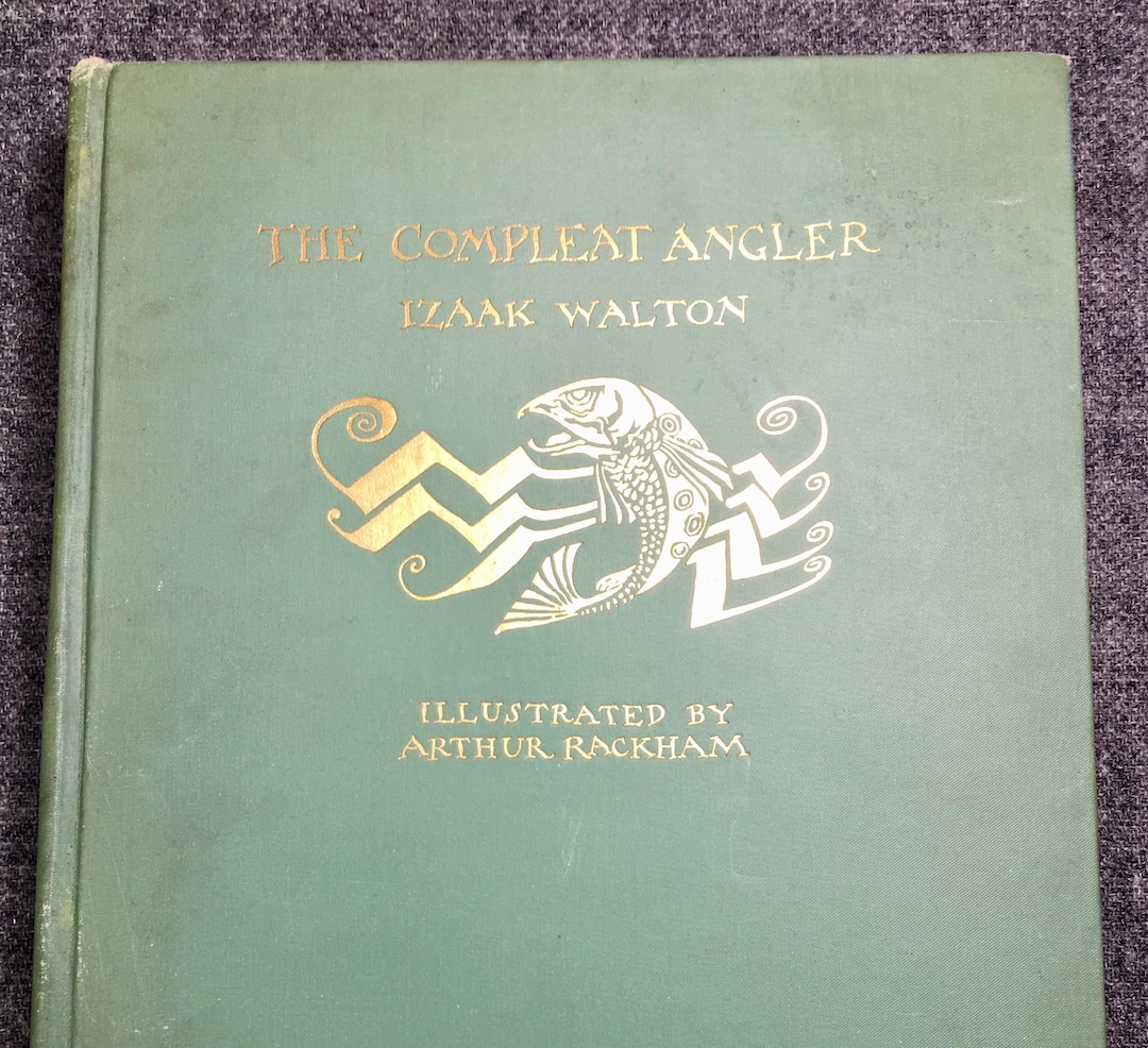 1931 “the Compleat Angler” by Isaak Walton With Illustrations by Arthur ...