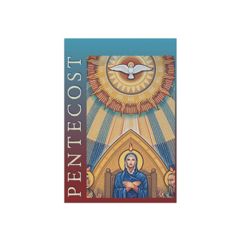 Blessed Virgin Mary at Pentecost - Catholic Easter House Flag ...