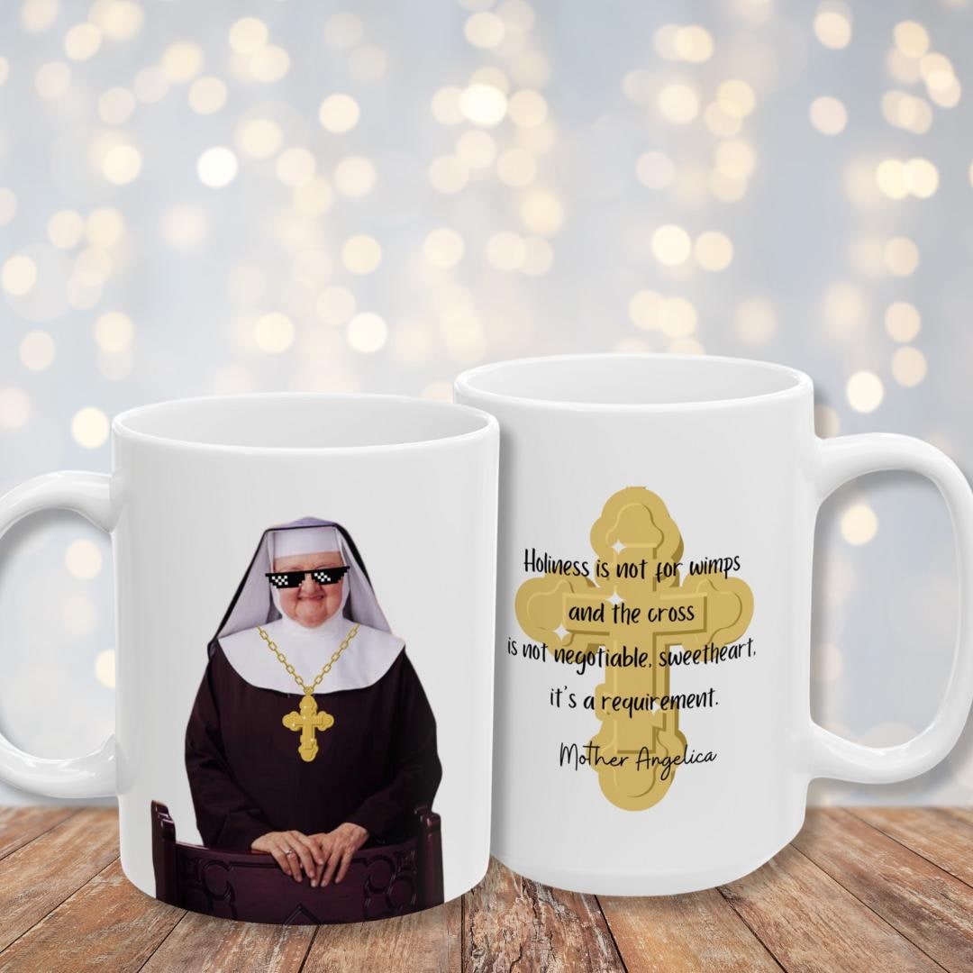 Mother Angelica Catholic Faith Coffee Mug With Quote - Inspirational ...