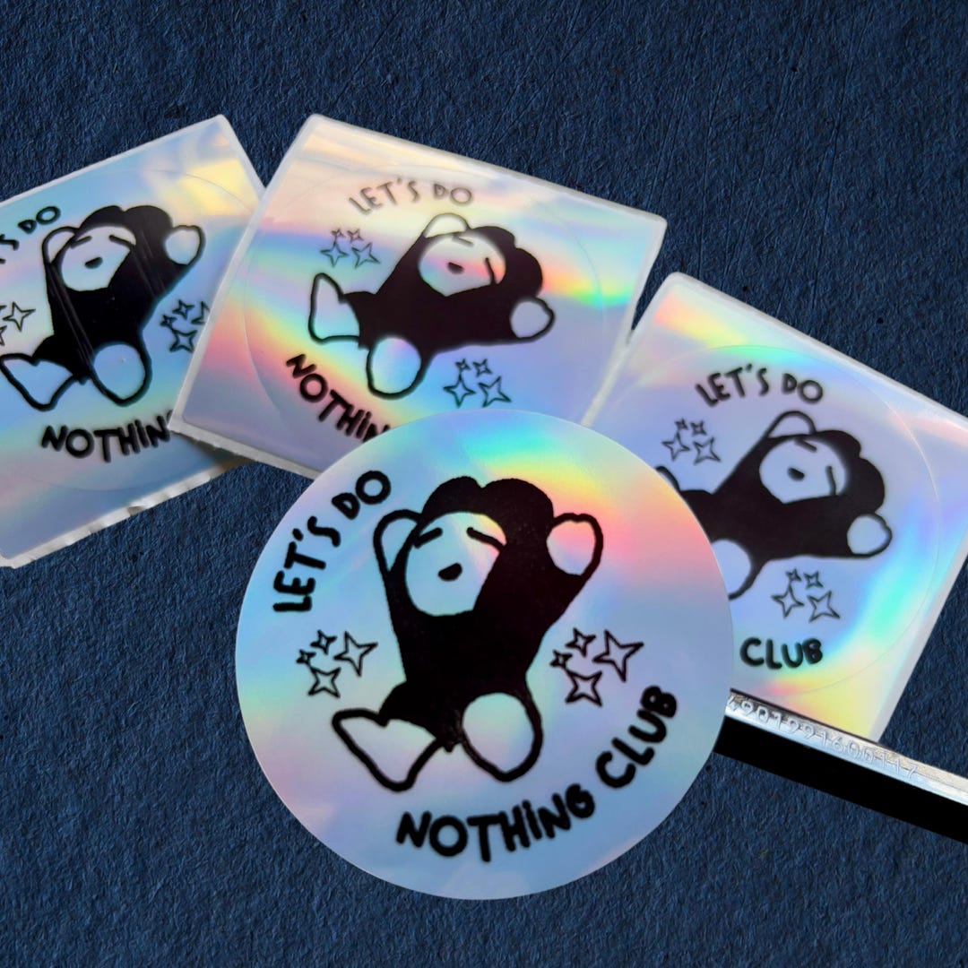 Holographic Sticker Let's Do Nothing Club Circle Kawaii Relax Unwind ...