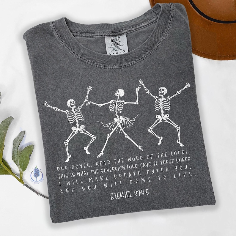 Dry Bones Come to Life Comfort Colors Shirt | Bible Verse Trendy Shirt ...