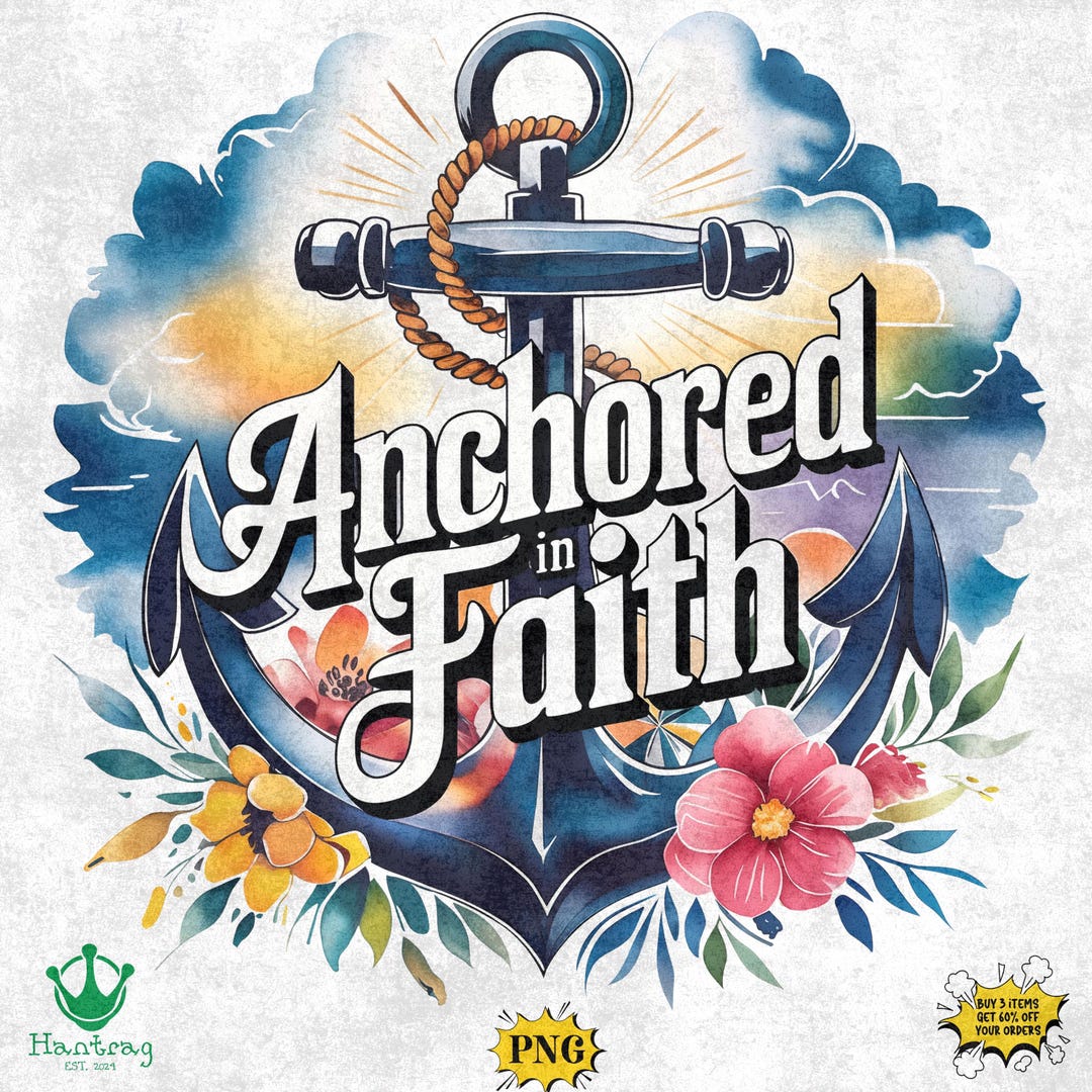 4 DESIGNS, Anchored in Faith PNG, Christian Svg Png, Jesus Svg ...
