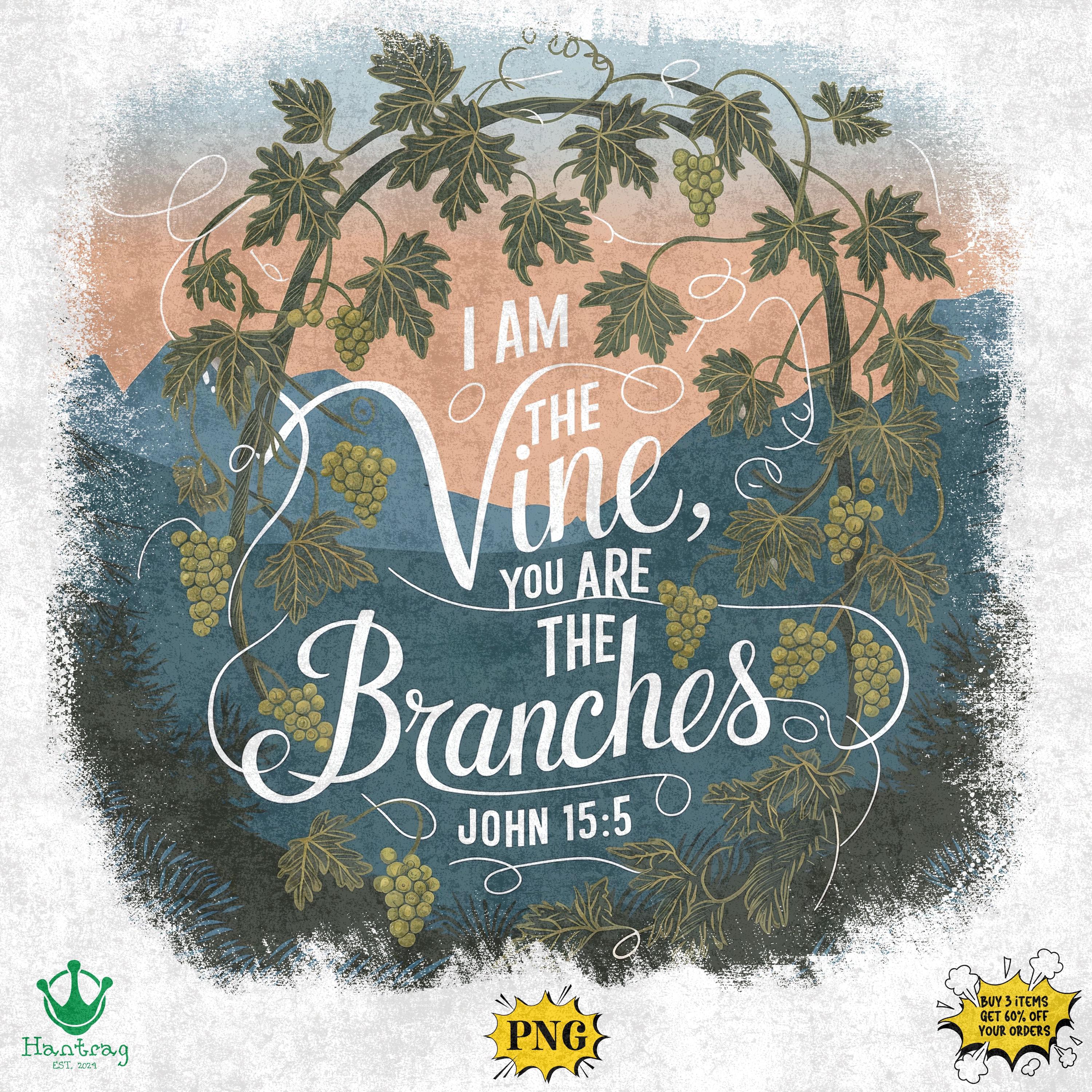 Vine and Branches Christian PNG SVG: Bible Verse Design (digital ...